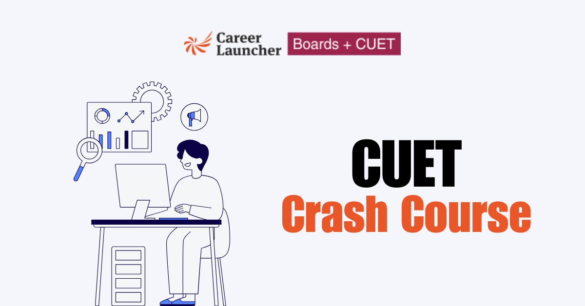 CUET Crash Course - Online CUET 2026 Crash Course by Career Launcher
